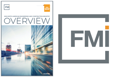 FMI Releases 2026 North American Engineering and Construction Industry ...