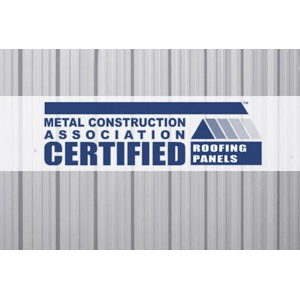 Metal Construction Association Now Offering "Certified" Label